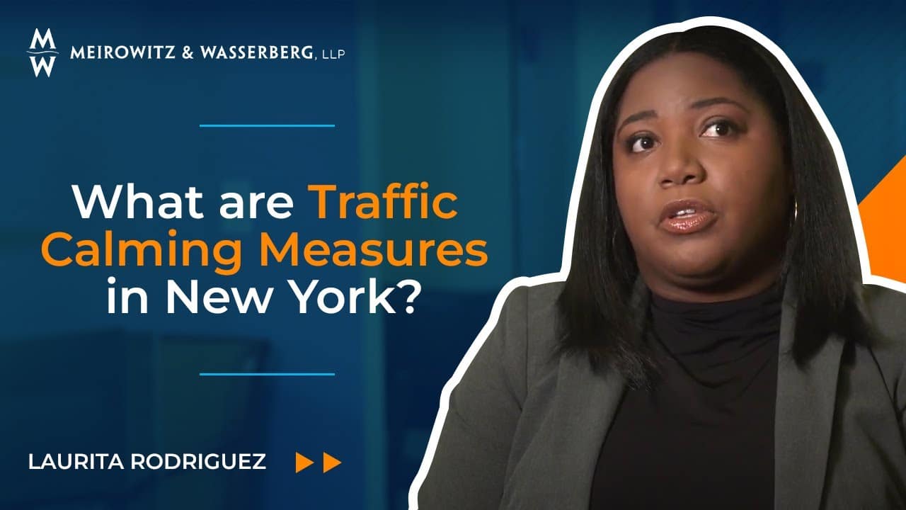What are Traffic Calming Measures in New York? | Meirowitz & Wasserberg